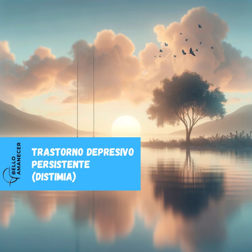 Trastorno Depresivo Persistente (Distimia) ¿Qué es?